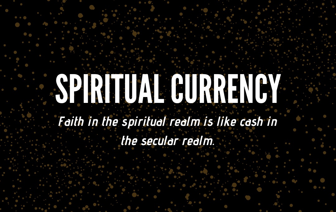 SPIRITUAL CURRENCY | Carlly Devotionals